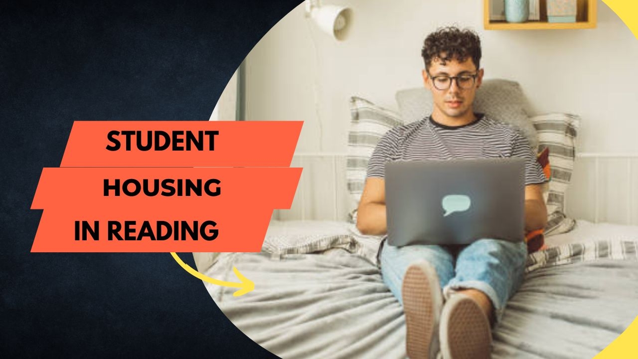 student accommodation Reading: Find Your Ideal Place to Stay